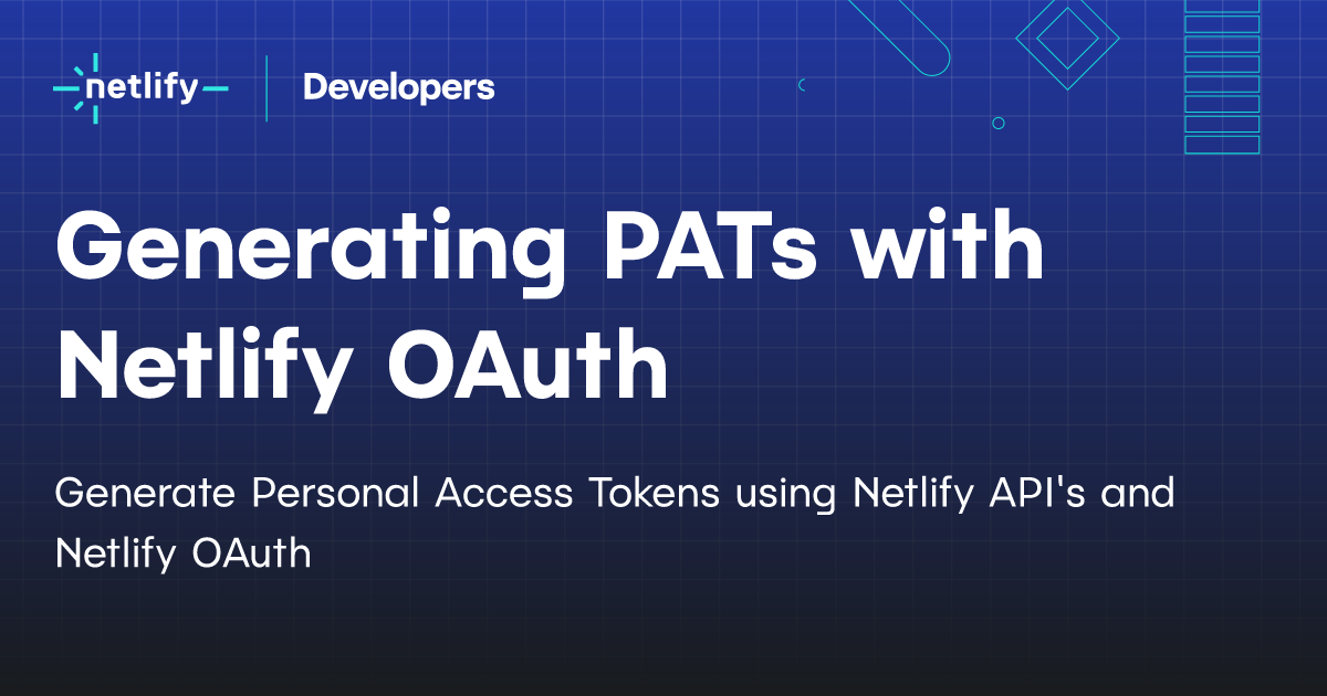 Generate Personal Access Tokens With Netlify Oauth Netlify Developers 4855